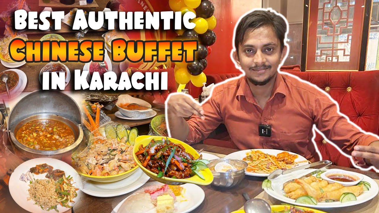 Best Authentic Chinese Buffet in Karachi | 1470 Main 40+ Chinese Dishes ...