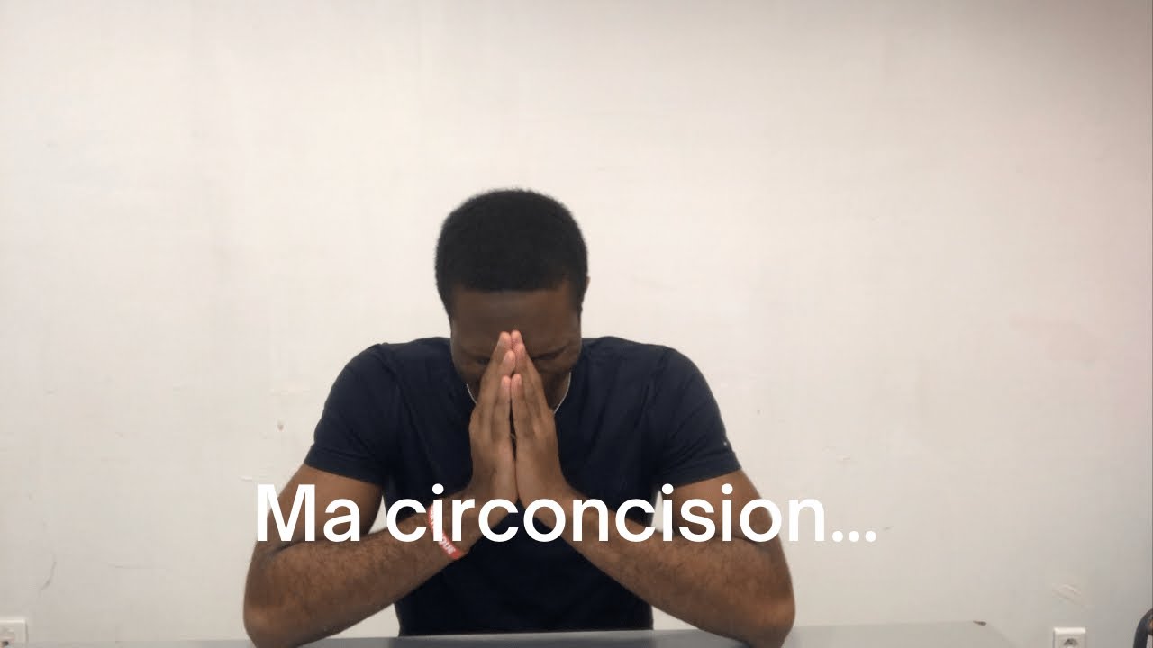 Ma circoncision… - YouTube