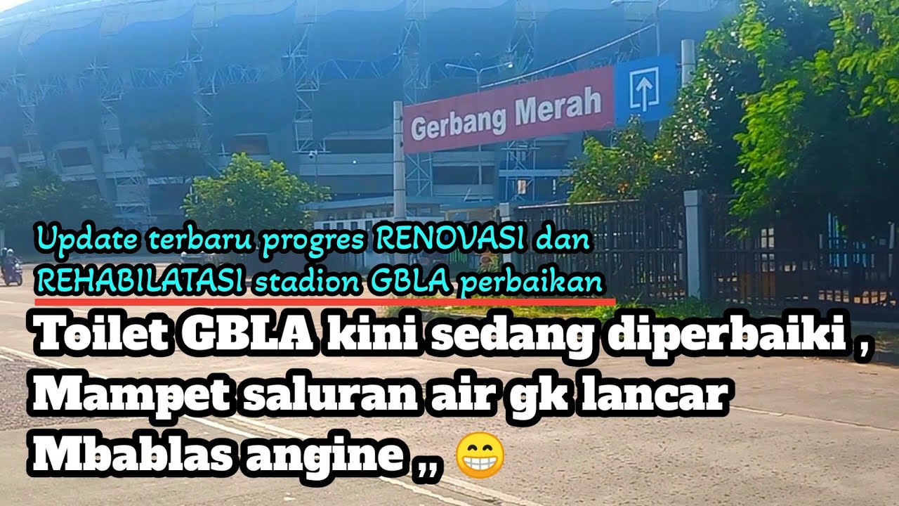 GBLA TERBARU‼️TOILET GBLA KINI DIPERBAIKI SALURAN AIR LANCAR BABLAS ...