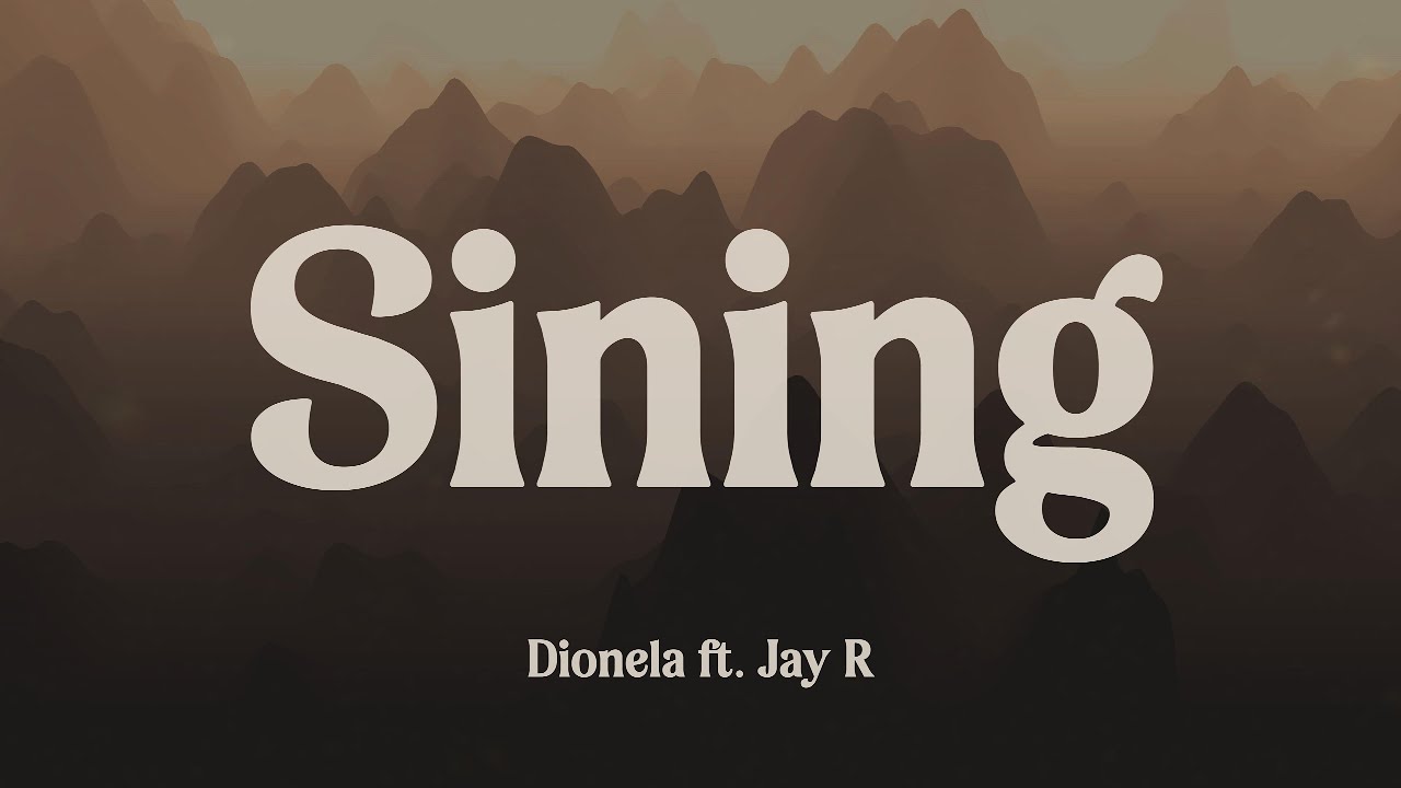 Sining - Dionela ft. Jay R (Lyrics) - YouTube