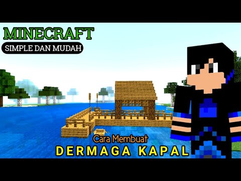 BACK TO MINECRAFT LAGI!!! - Cara Membuat Dermaga Kapal - Simple Dan ...