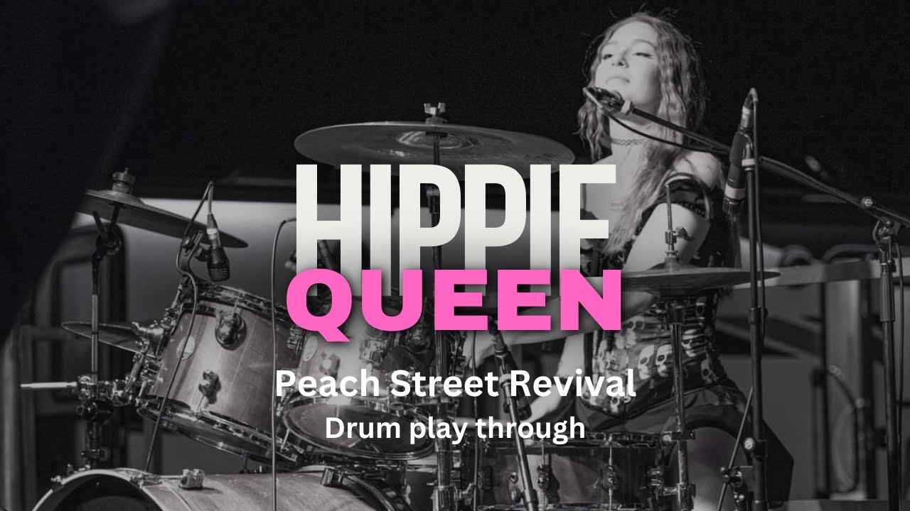 "HIPPIE QUEEN" by Peach Street Revival - Drum play through - YouTube