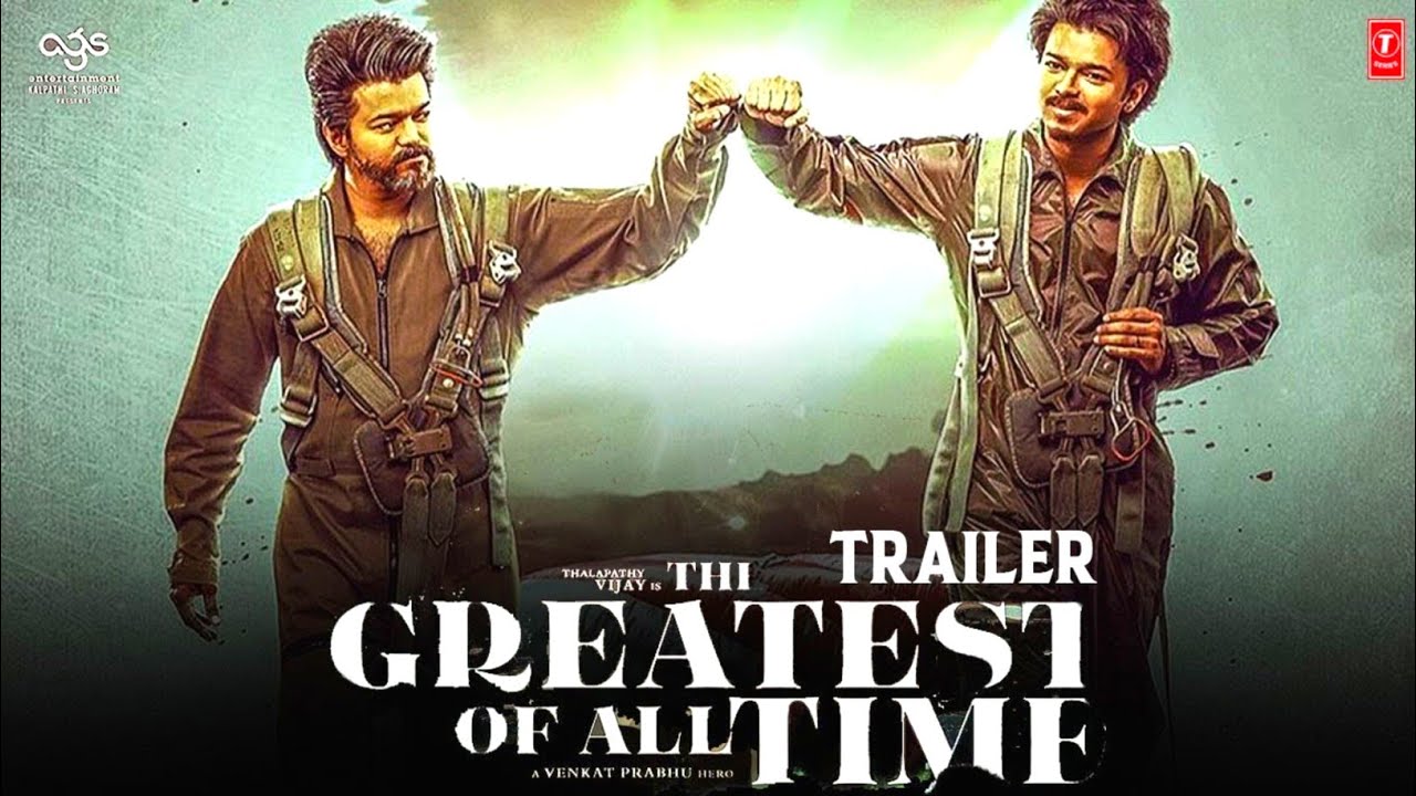 The Greatest Of All Time Trailer | Thalapathy Vijay | Venkat Prabhu ...