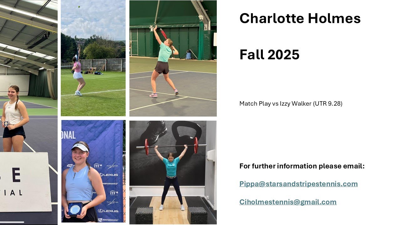 Charlotte Holmes - College Tennis Recruitment Video Fall 2025 - Match ...