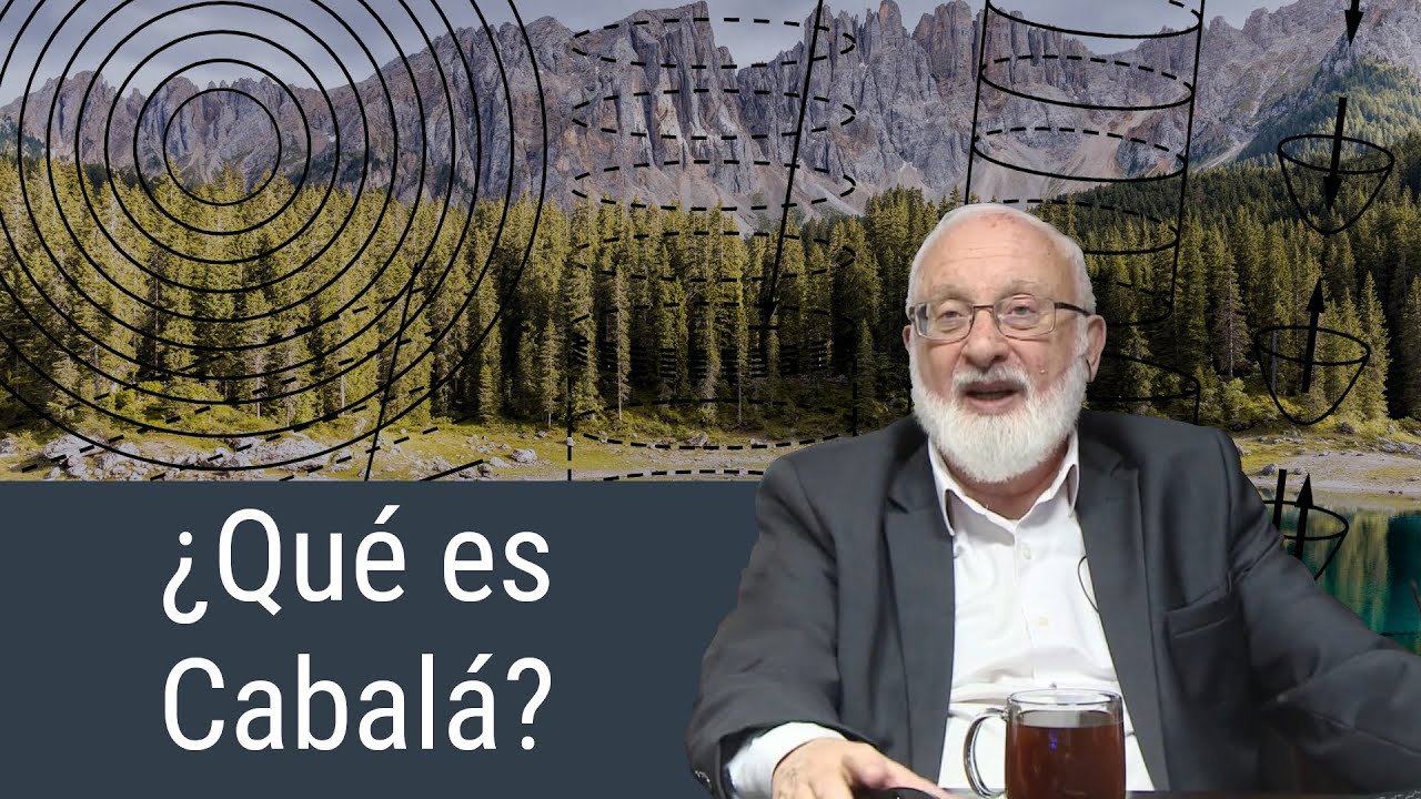 ¿Qué es la Cabalá? - Fundamentos de la Sabiduría de la Kabbalah - YouTube