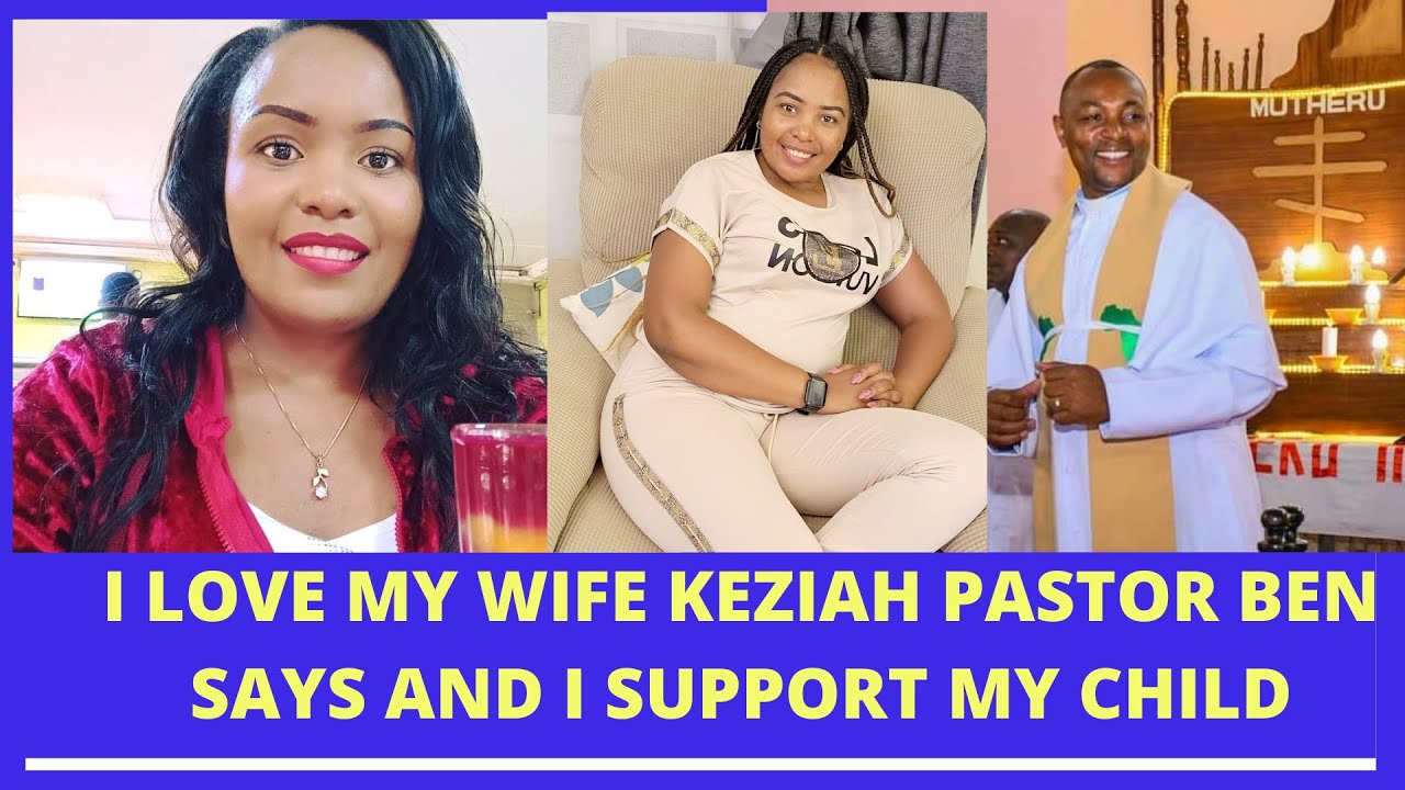 I LOVE KEZIAH MUTHEE KIENGEI||PASTOR BEN || HE LOVE HER AND HIS SON AND ...