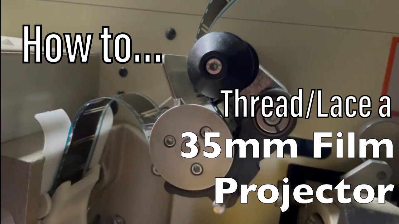 How To Threadlace Up 35mm Film Projector In The Homecinema Youtube