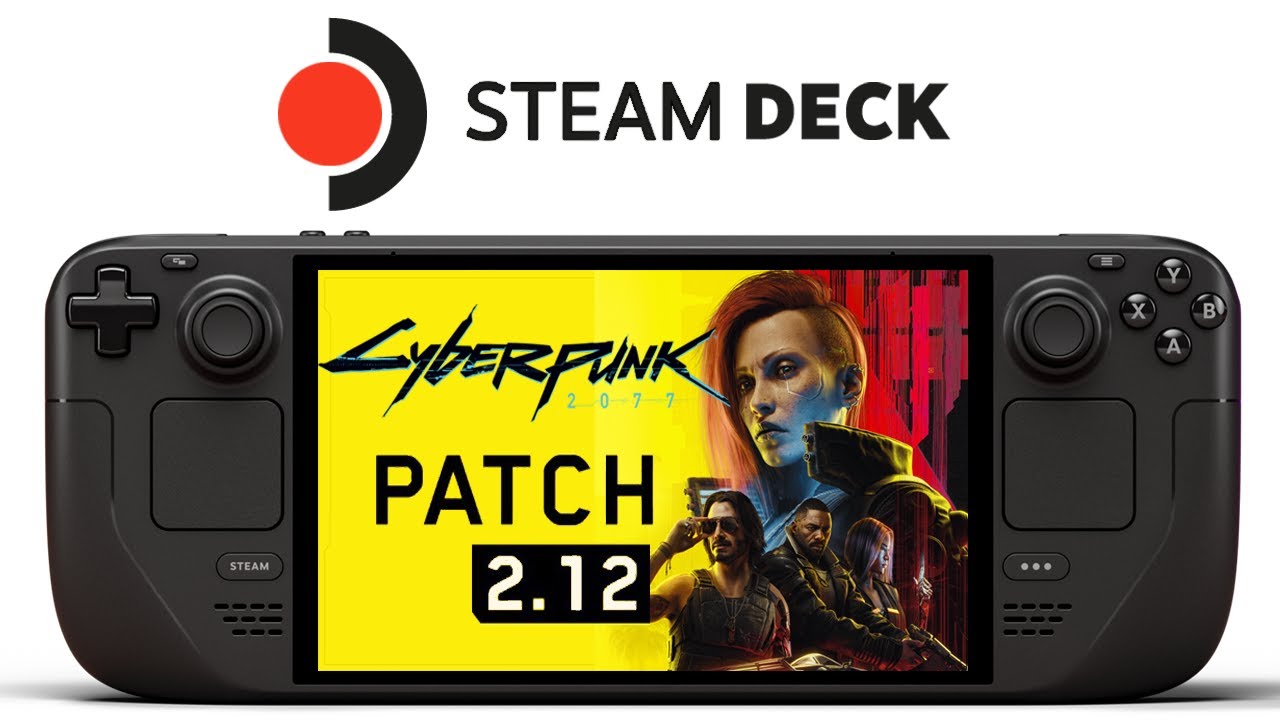 Cyberpunk 2077 Patch 2.12 Steam Deck | SteamOS 3.5 - YouTube