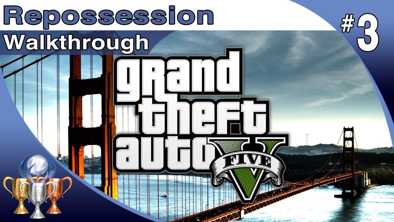 GTA 5 - Walkthrough Part 3 - Repossession - Franklin (Grand Theft Auto ...