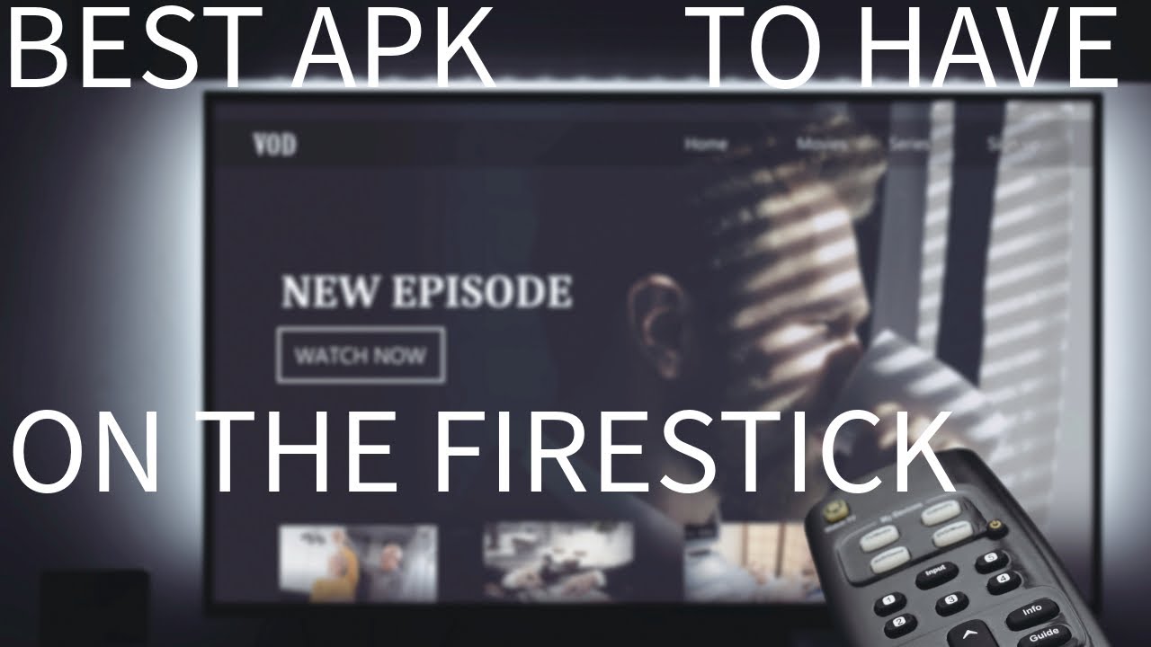 BEST APK TO HAVE ON THE FIRESTICK OR ANDROID DEVICE - YouTube