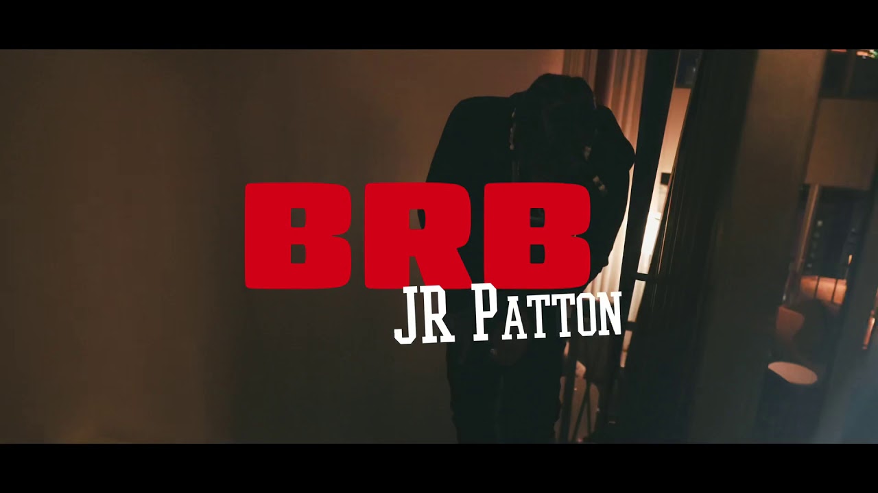 BRB - JR Patton - YouTube