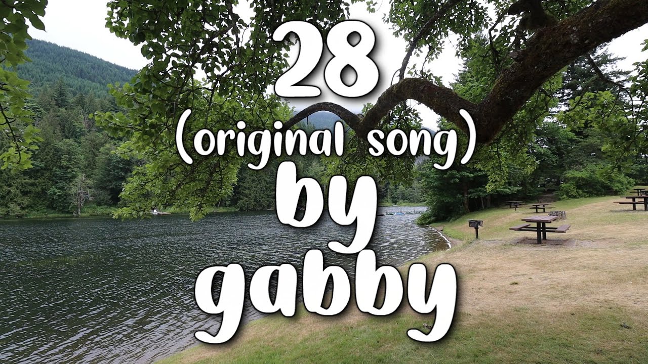 28 (original song) music video with lyrics by gabby - YouTube