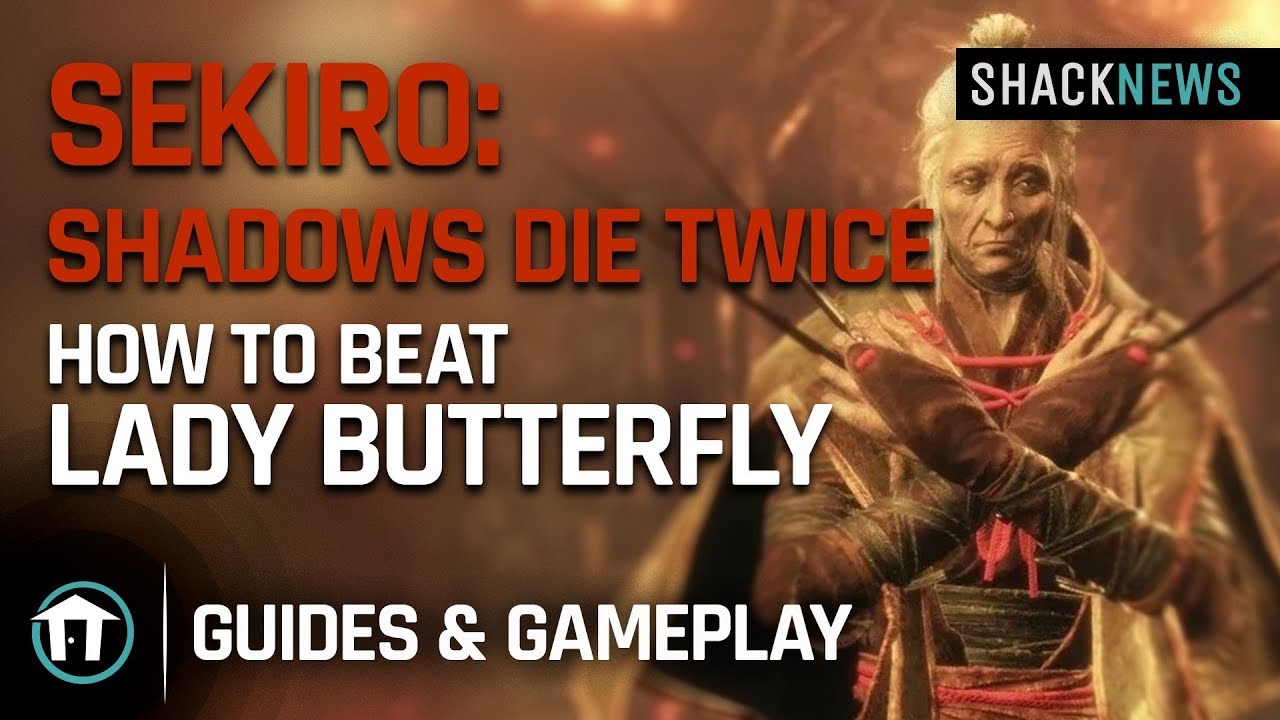 How to Beat Lady Butterfly - Sekiro: Shadows Die Twice - YouTube