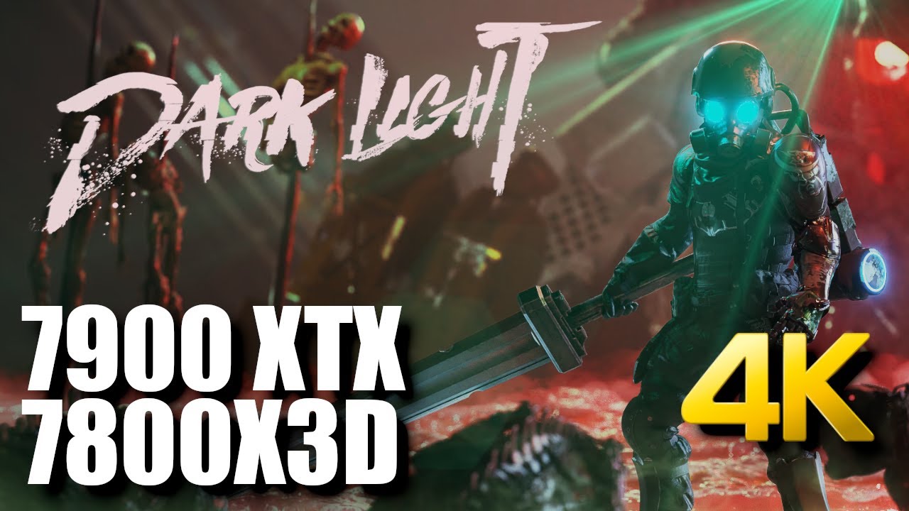 Dark Light - Gameplay - 7800X3D 7900XTX - 3840x2160 - YouTube