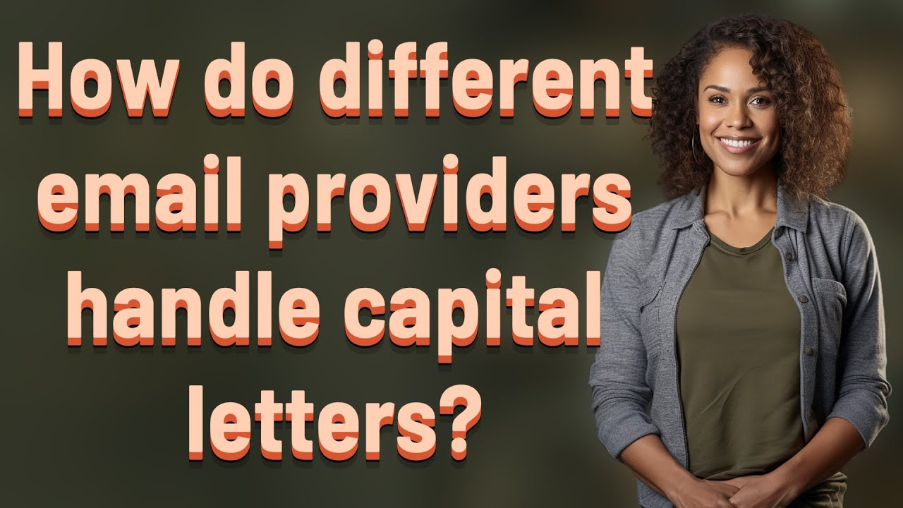 How do different email providers handle capital letters? - YouTube
