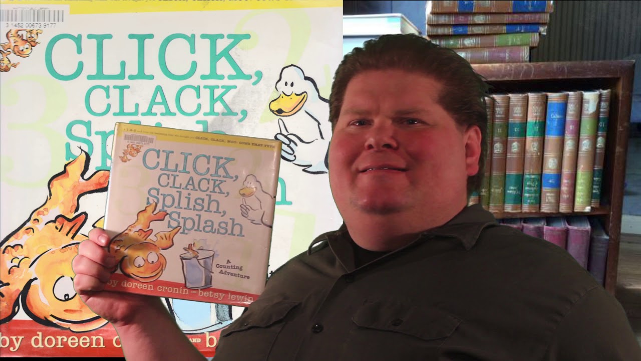 Click, Clack, Splish, Splash : a Counting Adventure by Doreen Cronin ...