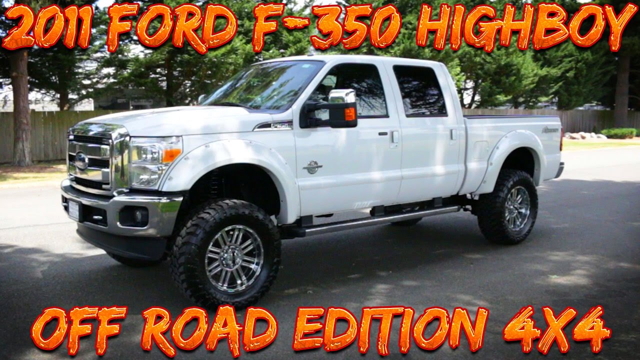 2011 Ford F-350 Highboy Off Road Edition 4x4 - Northwest Motorsport ...