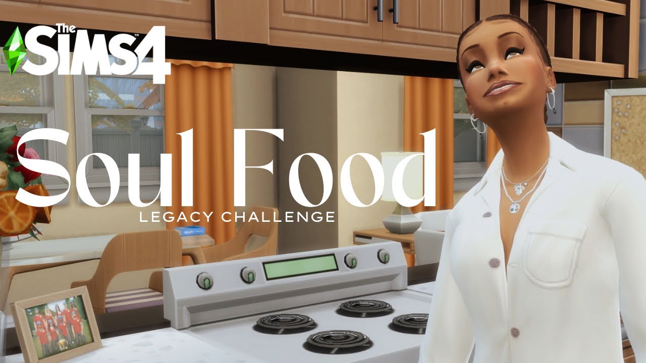 Soul Food Legacy Challenge | Sims 4 - YouTube