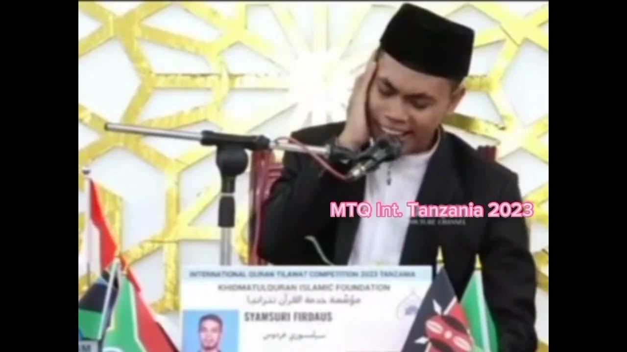 ||Qori juara 1||Kh. Syamsuri Firdaus||MTQ Internasional||Tanzania 2023||Indonesia, Bima-NTB ...
