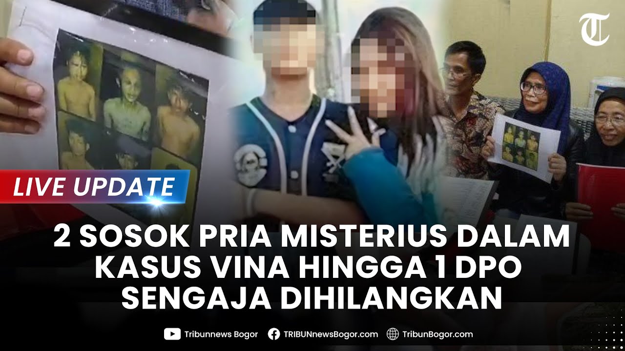 🔴LIVE UPDATE: 2 SOSOK PRIA MIsterius dalam Kasus Vina Hingga 1 DPO ...
