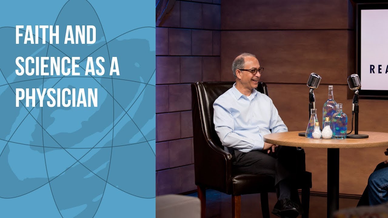How Has Your Faith Impacted Your Work As a Scientist and Physician ...