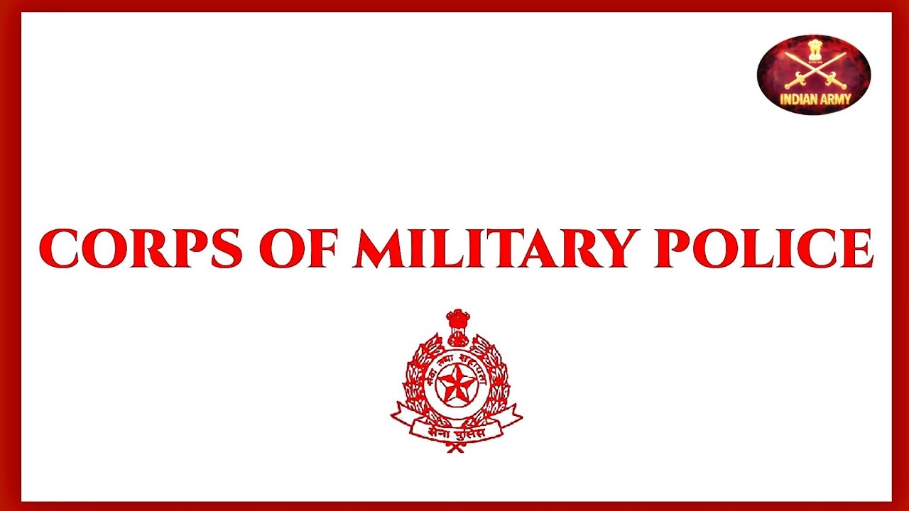 All About the Corps of Military Police(CMP)| Indian Army - YouTube