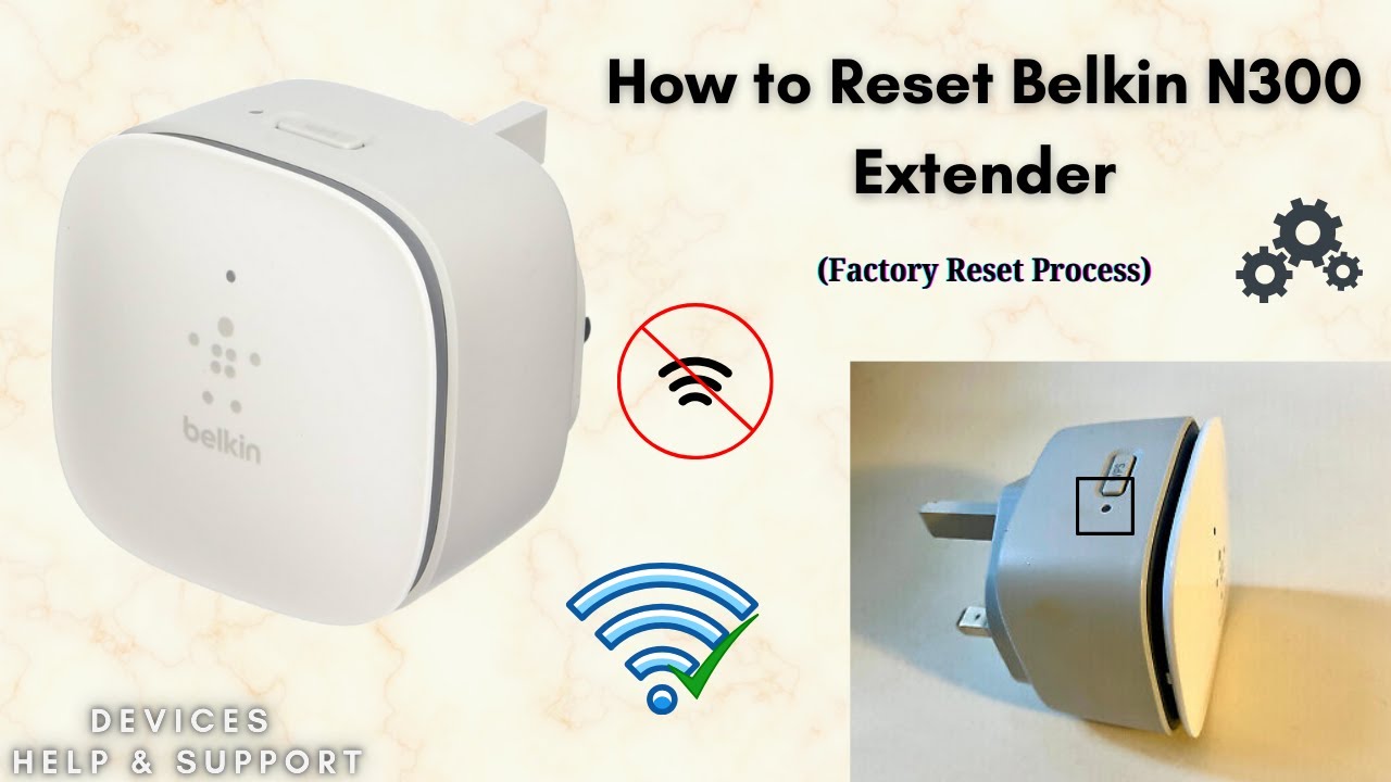 Factory Reset the Belkin N300 extender | Resetting the Belkin N300 ...
