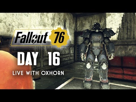 Day 16 of Fallout 76 Part 2 - Live Now with Oxhorn - YouTube