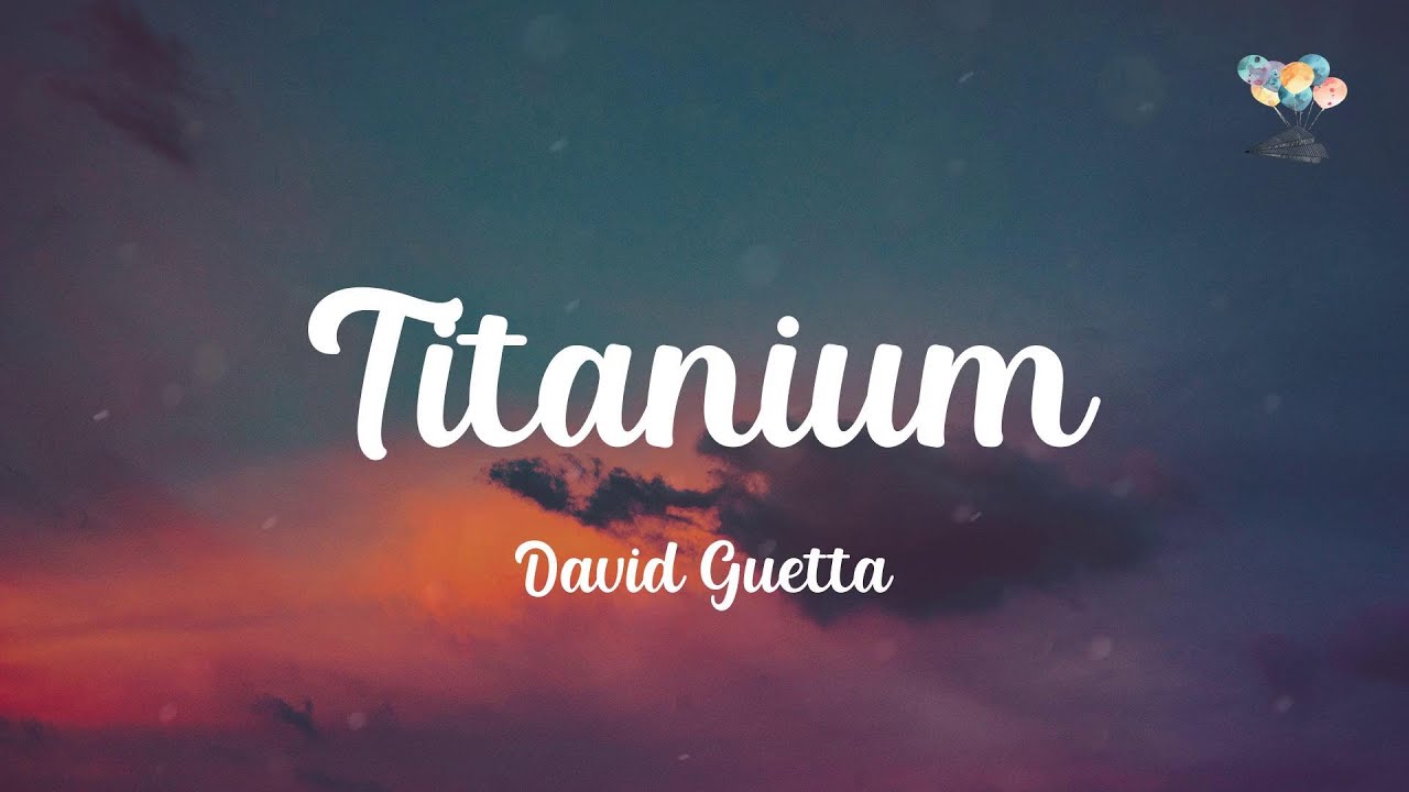 David Guetta - Titanium (Lyrics) - YouTube