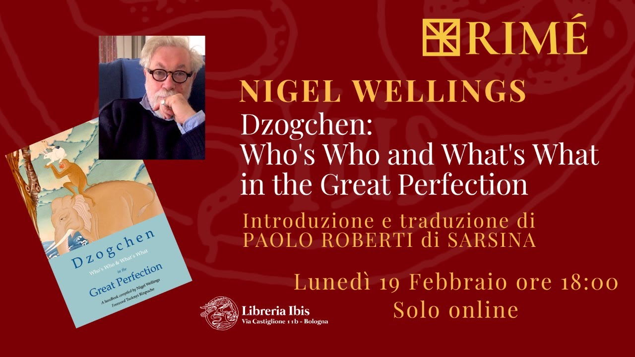 Nigel Wellings - Dzogchen: Who's Who and What's What in the Great ...