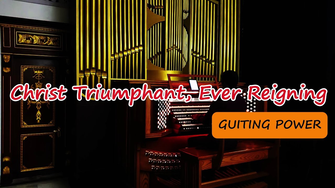 Christ Triumphant, Ever Reigning (GUITING POWER) - YouTube