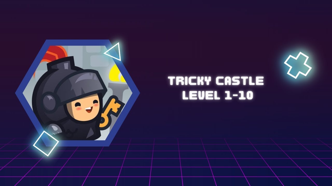 Tricky Castle Star Locations Level 1- 10 || Gameplay Walkthrough ...