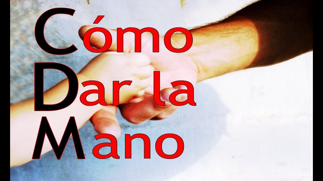 Cómo Hay que Dar la Mano | Forma de Dar la Mano - YouTube
