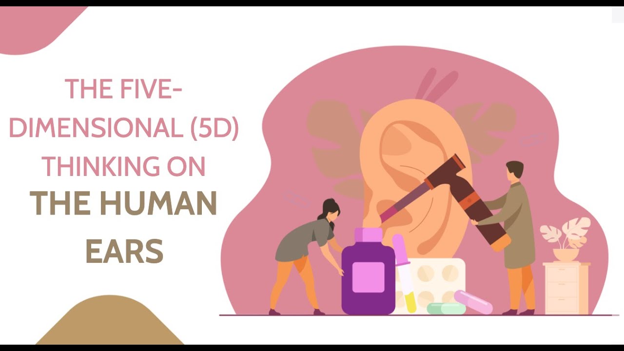 5D Thinking on the Humans Ears - YouTube