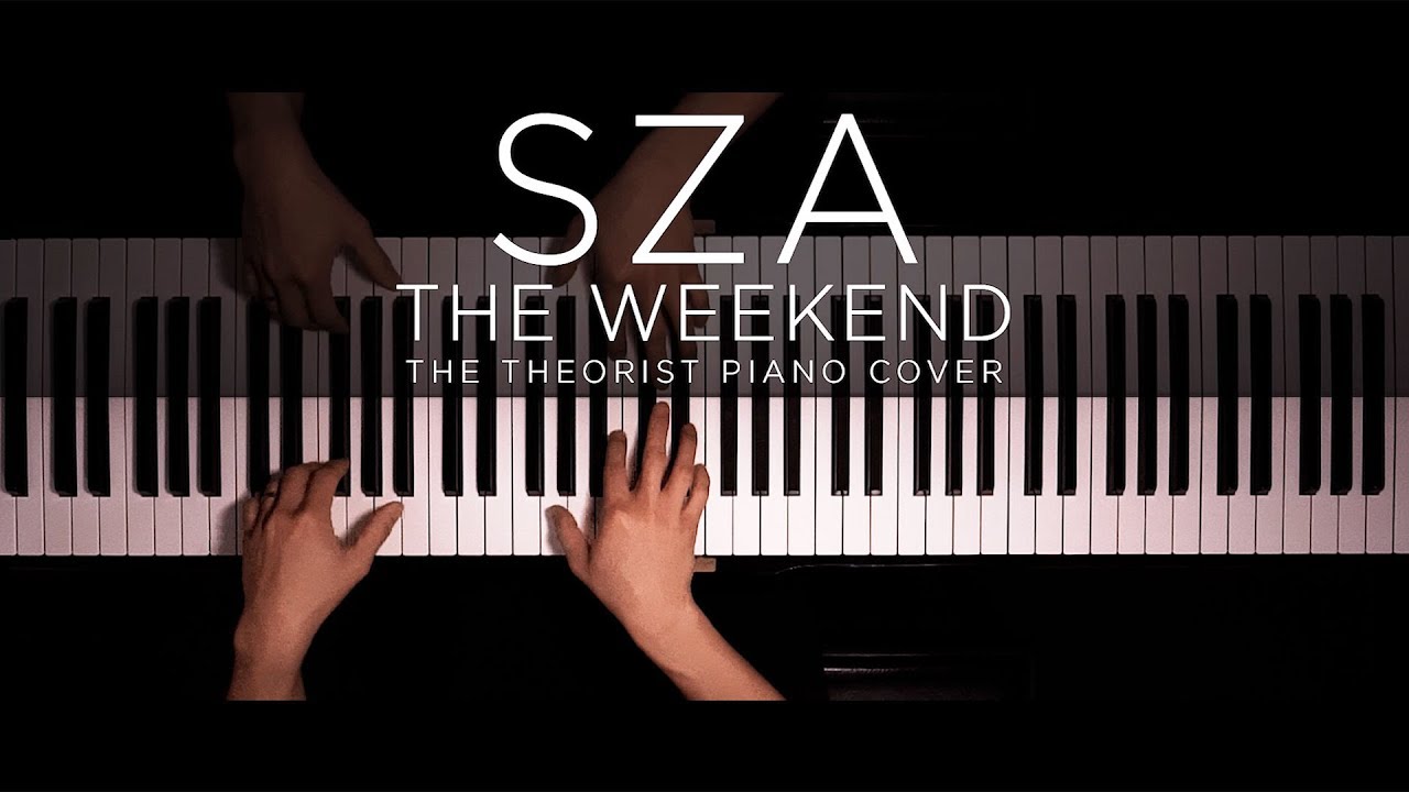 SZA - The Weekend | The Theorist Piano Cover - YouTube
