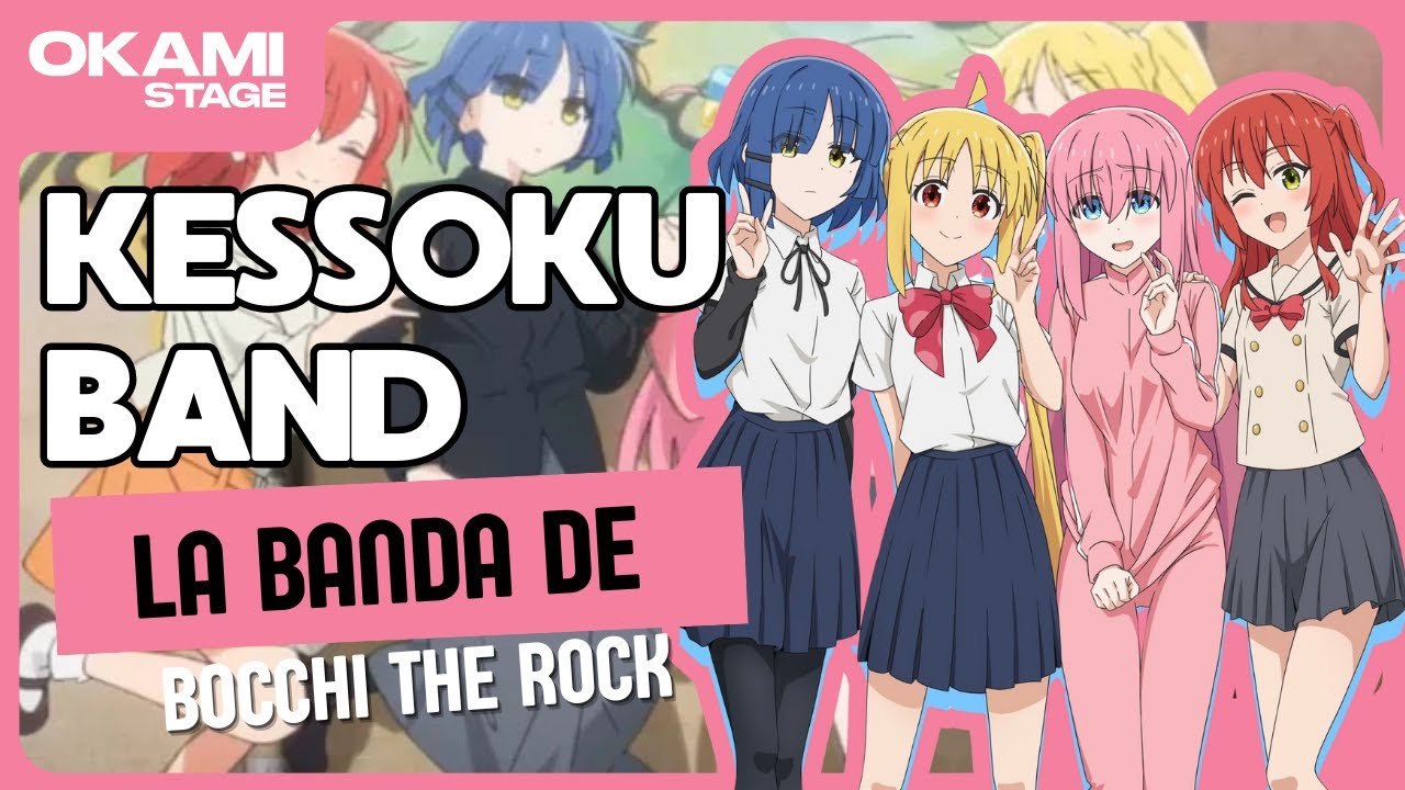 La HISTORIA detrás de KESSOKU BAND del anime BOCCHI THE ROCK! - YouTube