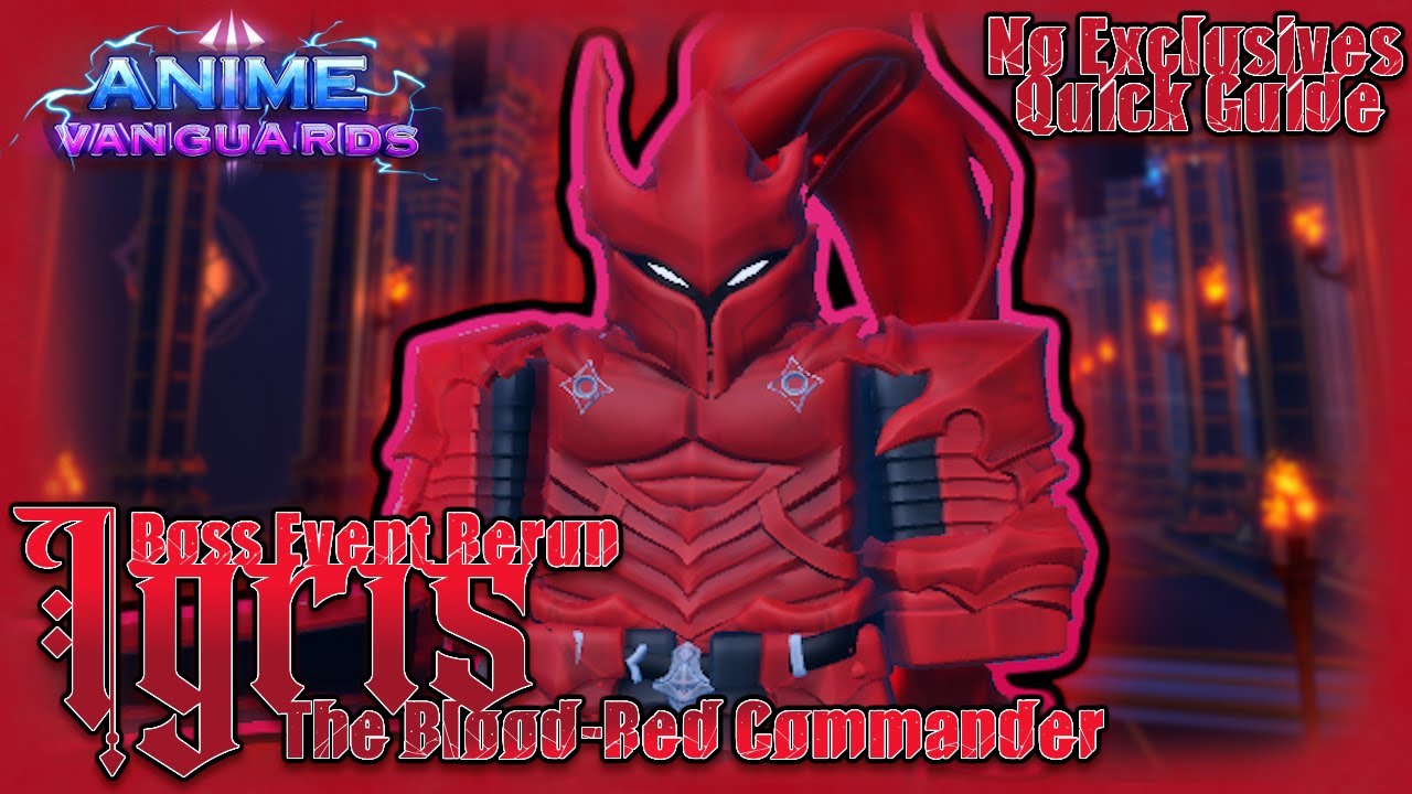 Boss Rush Rerun : Igris, The Blood-Red Commander | Anime Vanguards ...