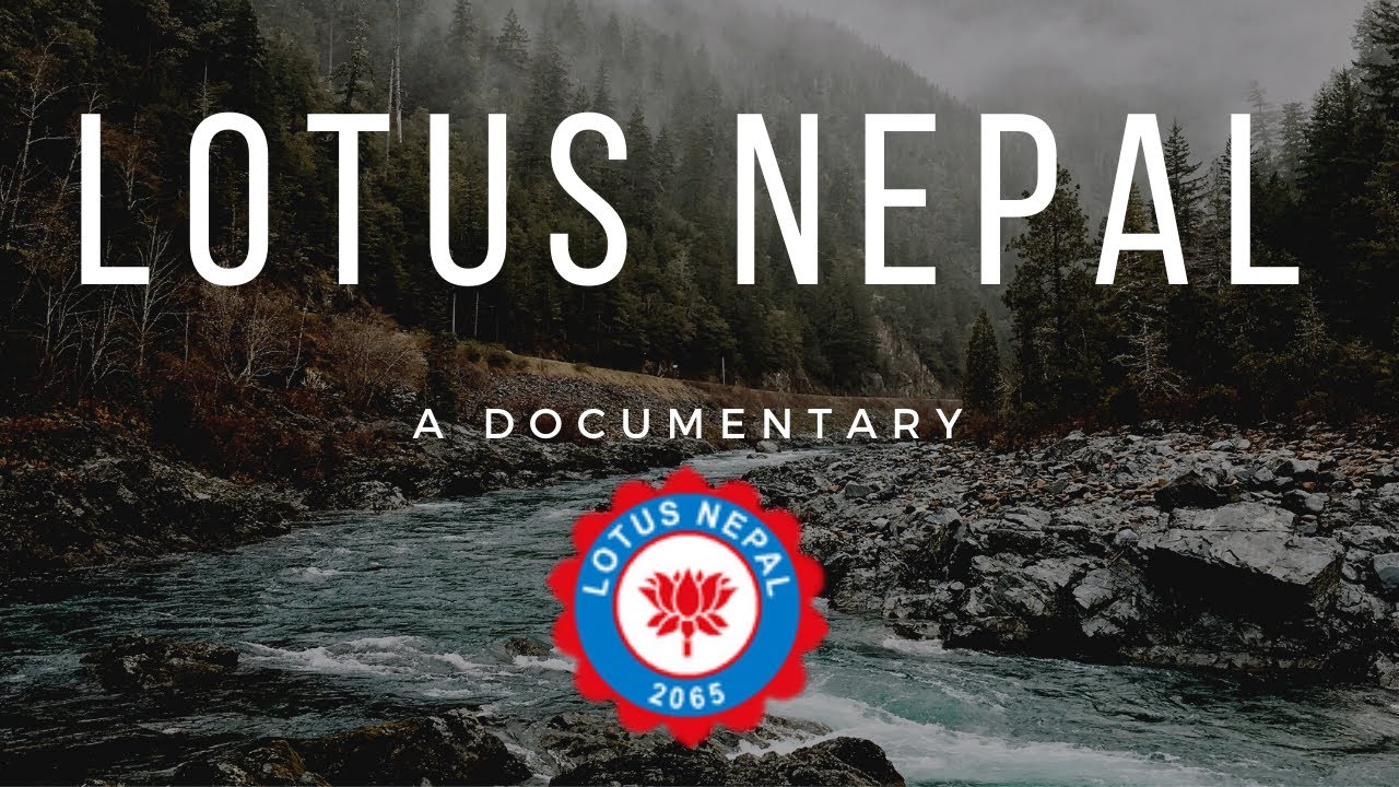 LOTUS NEPAL - A Documentary - YouTube