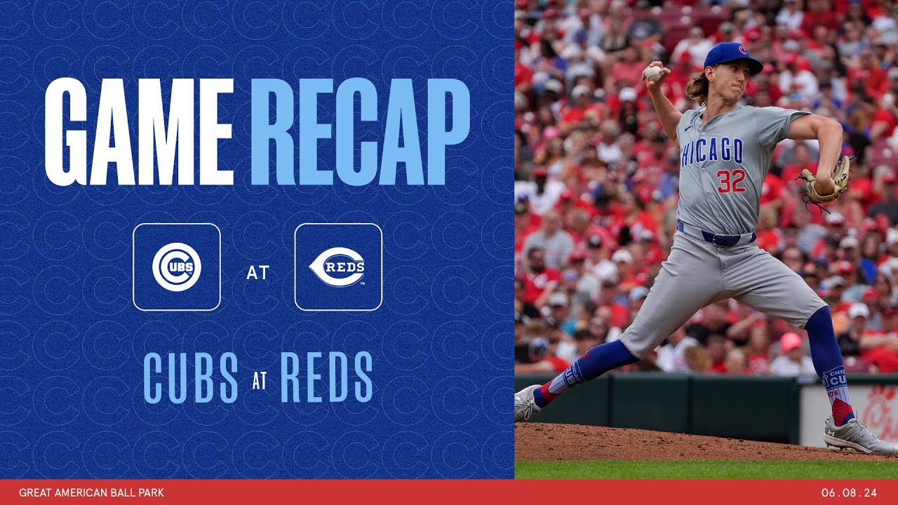 Cubs vs. Reds Game Highlights | 6/8/24 - YouTube