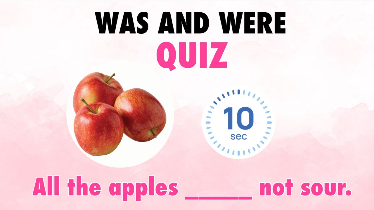 Was and Were Quiz - YouTube