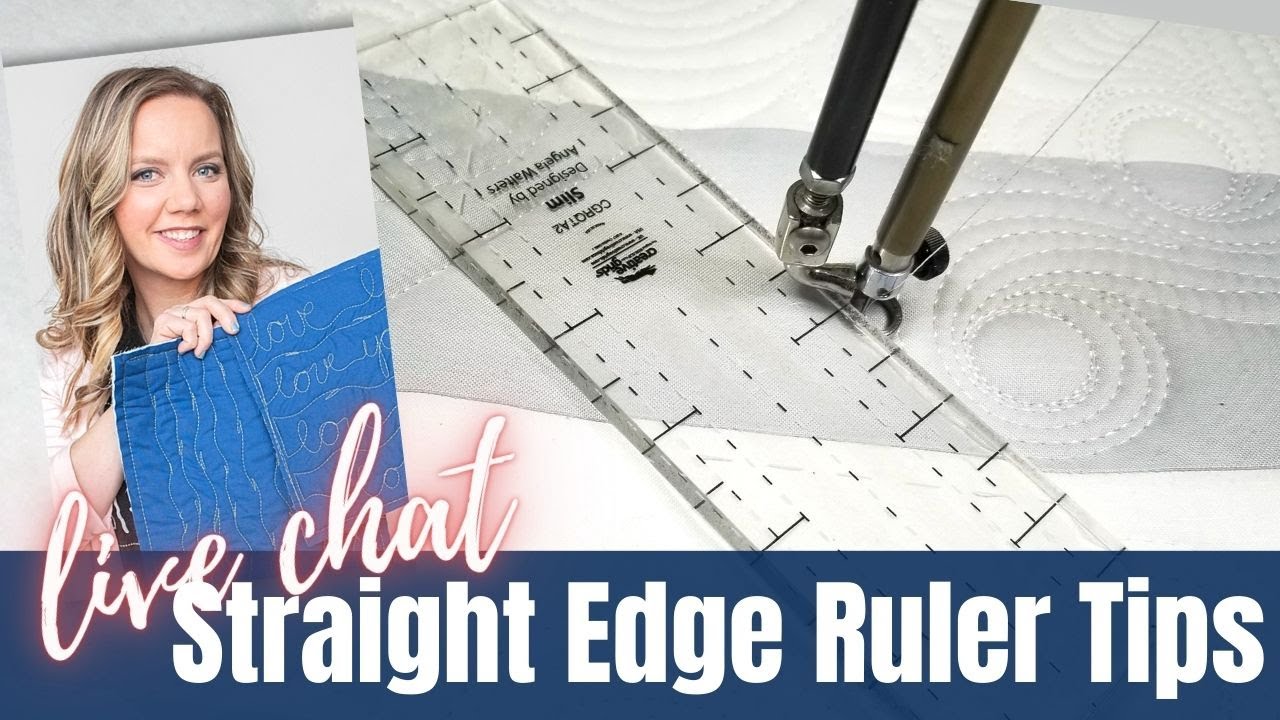 Tips for Quilting with Straight Edge Rulers - Live Chat with Angela ...