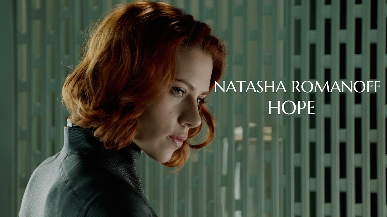 (Marvel) Natasha Romanoff | Hope - YouTube