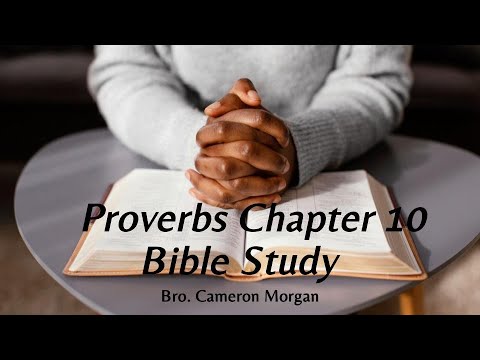 Proverbs Chapter 10 Explained | Lessons in Wise Living - YouTube