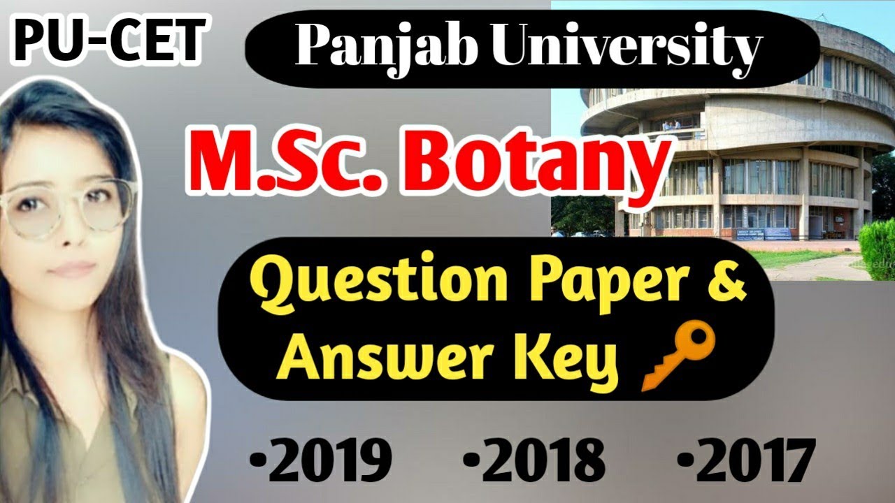 PU M.Sc. Botany 2019, 2018, 2017 - Question Paper + Answer Key # ...