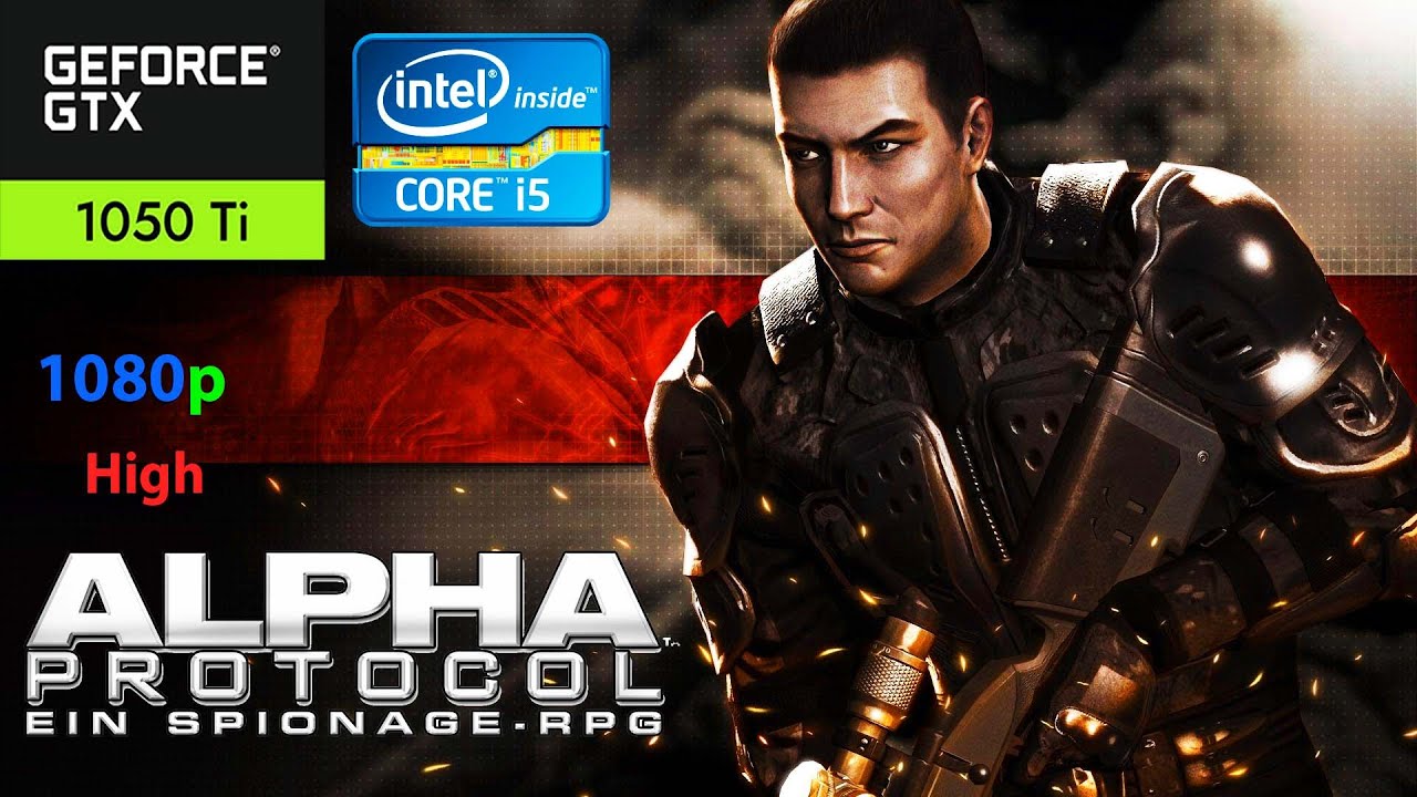 Alpha Protocol Gameplay Gtx 1050 Ti i54590 1080p High Settings - YouTube