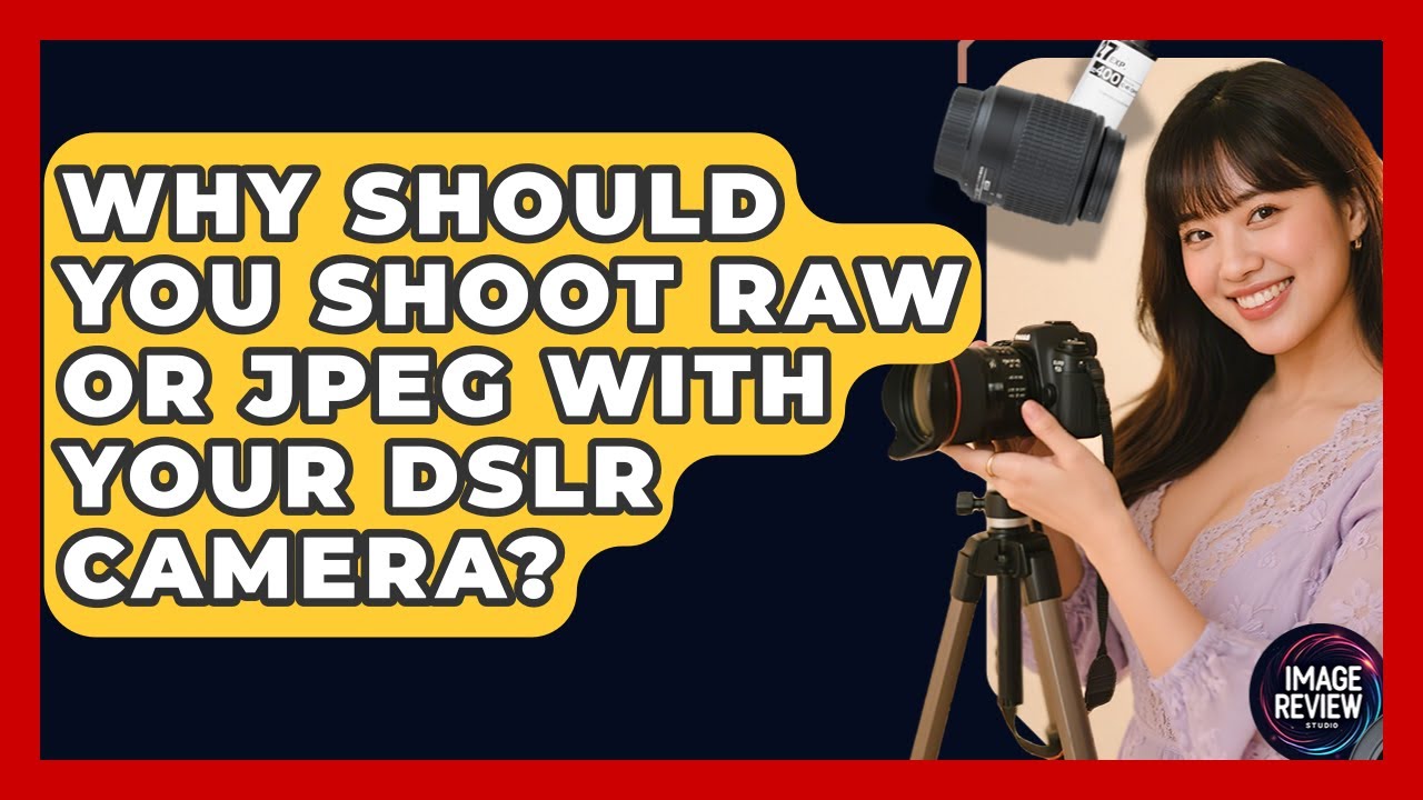 Why Should You Shoot RAW Or JPEG With Your DSLR Camera? - Image Review ...