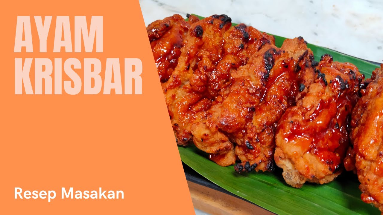 Cara Membuat Ayam Krispi Bakar - Manis Renyah dan Lezat - YouTube