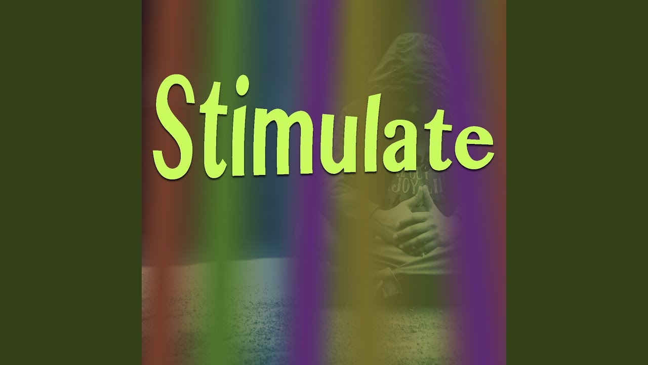 Stimulate - YouTube