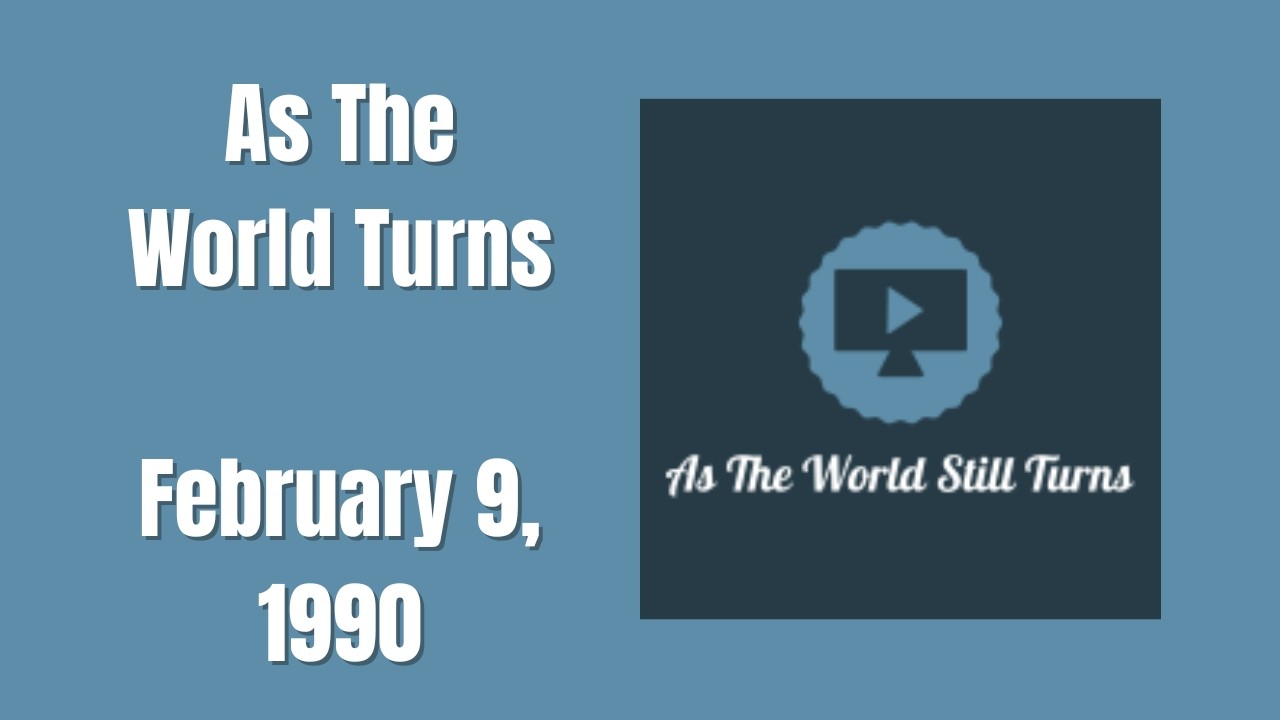 As The World Turns | Full Episodes | February 9, 1990 - YouTube