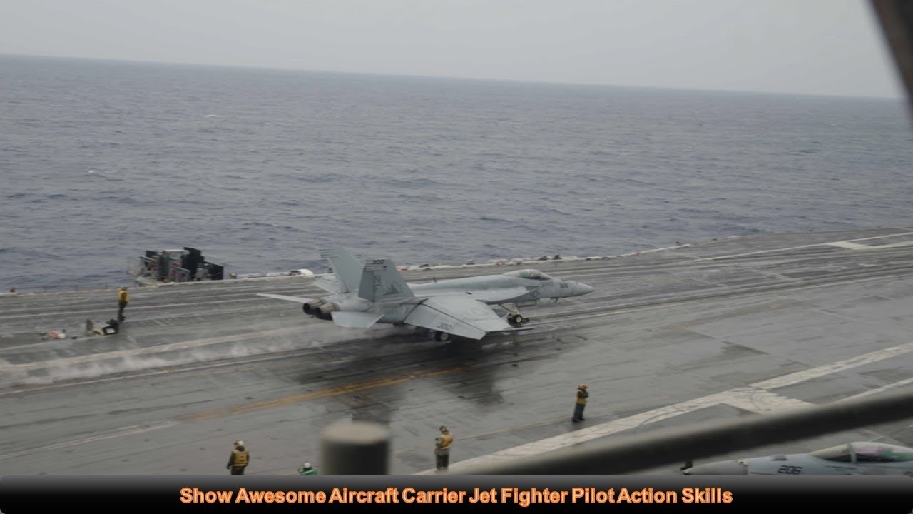 Show awesome aircraft carrier jet fighter pilot action skills - YouTube